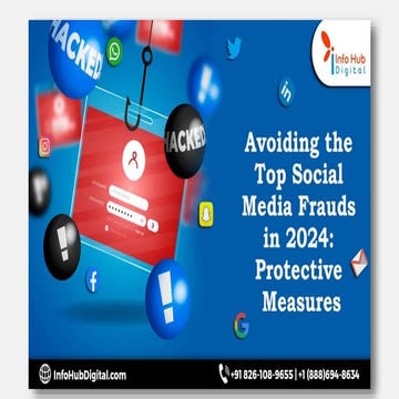 Avoiding the Top Social Media Frauds in 2024 Protective Measures.pptx