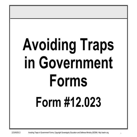 Avoiding Traps in Government Forms, Form #12.023