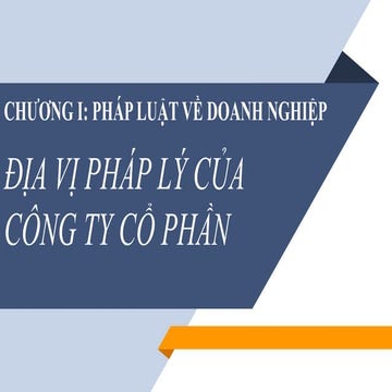 Địa vị pháp lý công ty cổ phASDASXXần.pptx