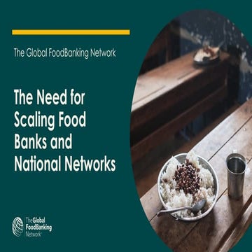 GFN Deal Share Powerpoint - Scaling Food Banks and National Networks | PPTX