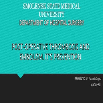 Post-operative thrombosis and embolism.pptx
