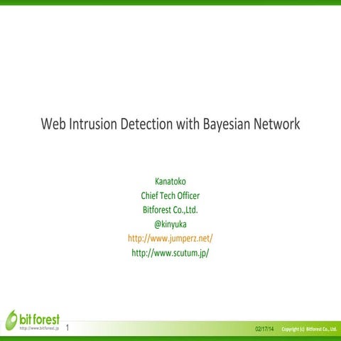 Web Intrusion Detection with Bayesian Network by Kanatoko AVTokyo 2013.5 English Slide | PPT