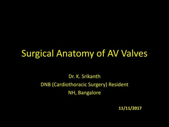 Anatomy and embryology of valves | PPTX