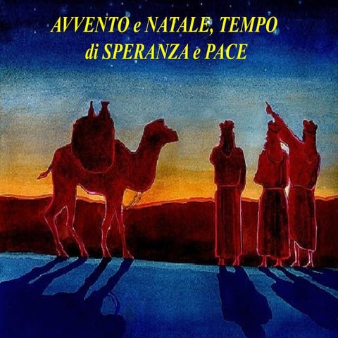 AVVENTO e NATALE, TEMPO di SPERANZA e PACE.pptx
