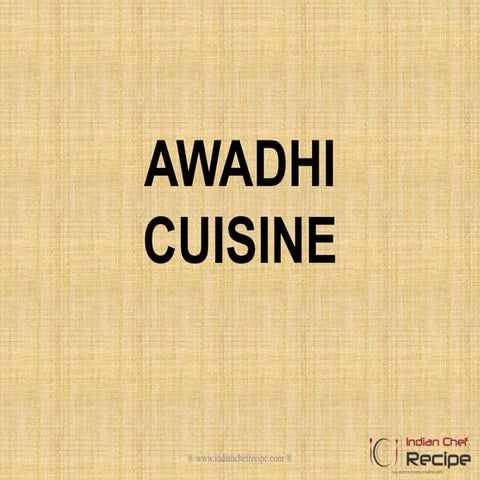 Awadhi cuisine by indianchefrecipe @ www.indianchefrecipe.com