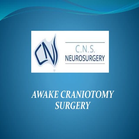 Awake Craniotomy | PPTX