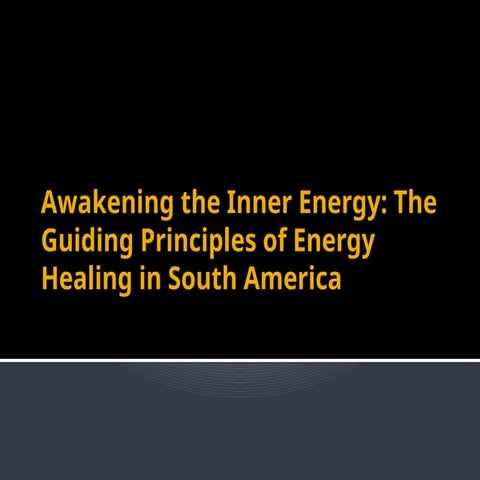 Awakening the Inner Energy: The Guiding Principles of Energy Healing in ...
