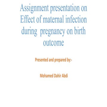 Effect of Maternal infection during pregnancy on birth outcome | PPT