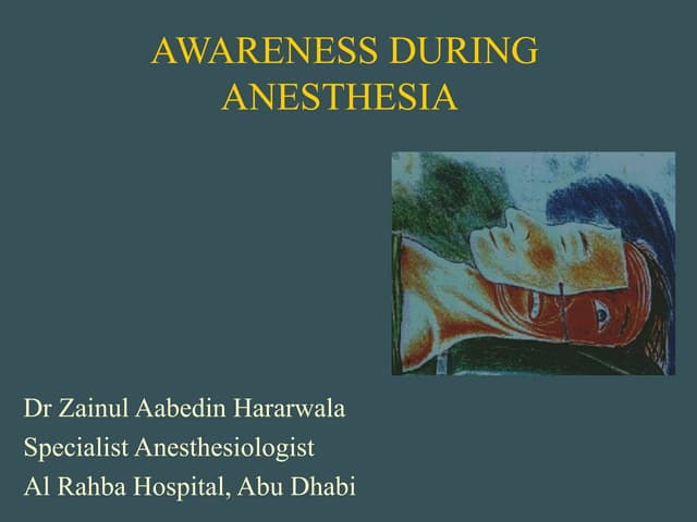 Awareness during anesthesia | PPTX