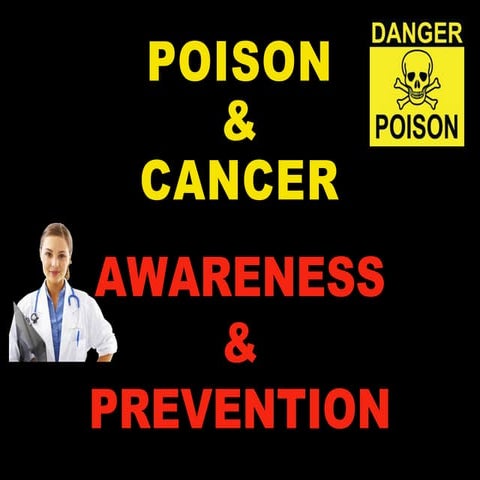 Poison & Cancer Awareness Prevention | PPT