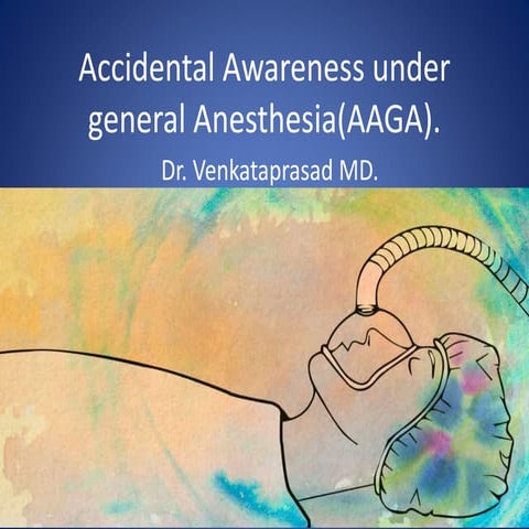 accidental Awareness under general Anaesthesia | PPTX | First Aid ...