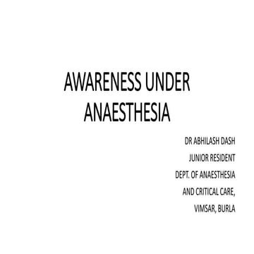 Awareness under anaesthesia | PPTX