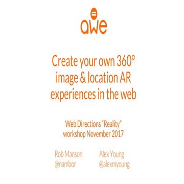 Mixed Reality webAR webVR workshop using awe.media | PPT | Free Download