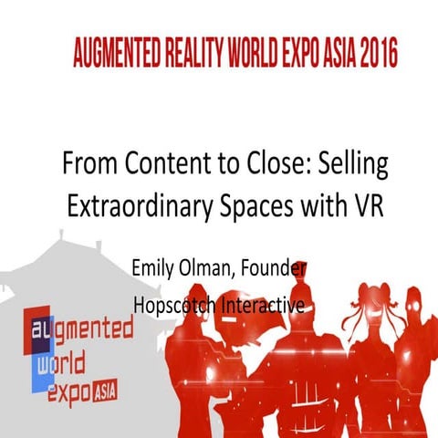 From Content to Close: Selling Extraordinary Spaces with VR | PPTX