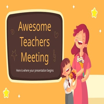 awesome-teachers-meeting.pptx file for new | PPTX