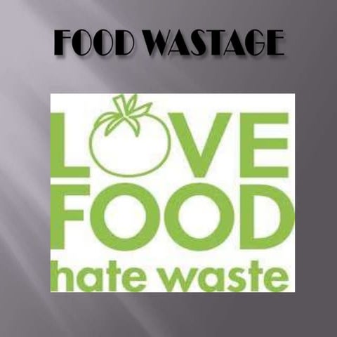 food wastage | PPT