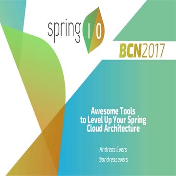 Awesome Tools to Level Up Your Spring Cloud Architecture - Spring I/O ...