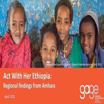 Act With Her Ethiopia: Regional findings from Amhara | PPT