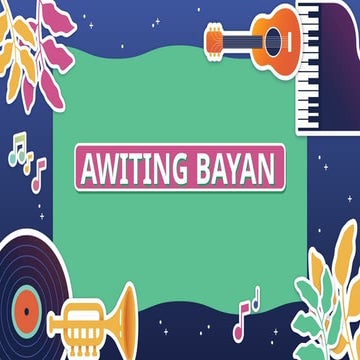 Awiting Bayan asfyhvdyshv xbc vchydbcvhbvjdvcdc.pptx