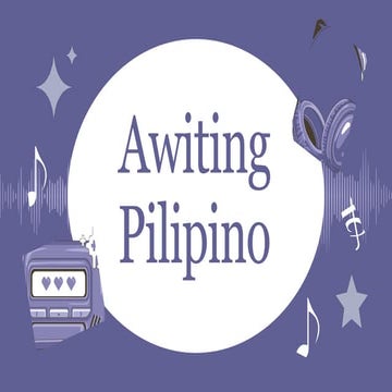 Awiting Pilipino - OPM,Kundiman, Awiting Pambata | PPTX