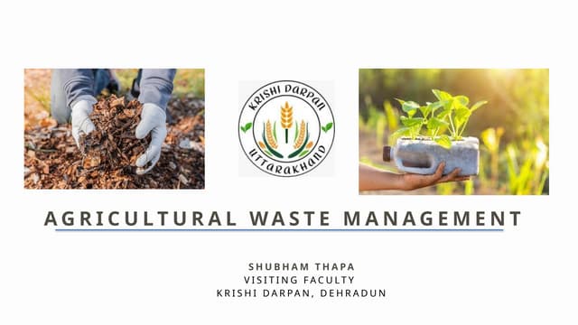 Agricultural waste management | PPTX