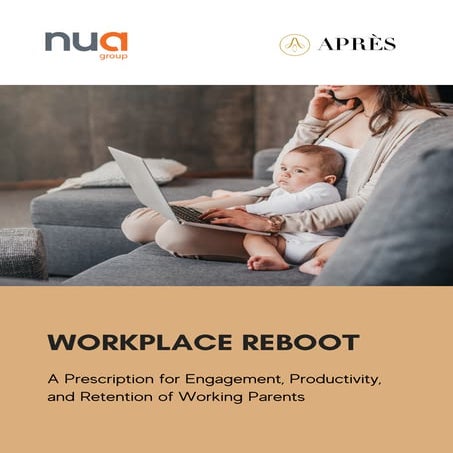 A Workplace Reboot for Working Parents | PDF