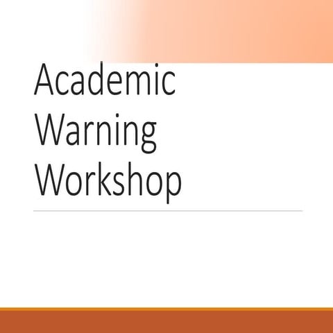 Academic Warning Advising Workshop | PPT