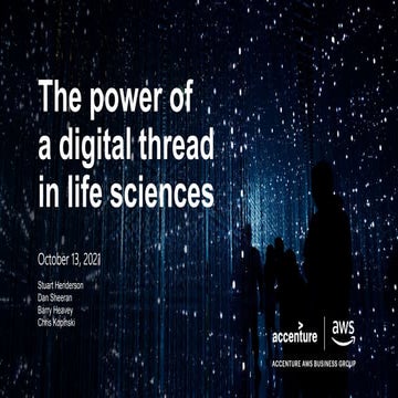 The power of a digital thread in life sciences | PPTX