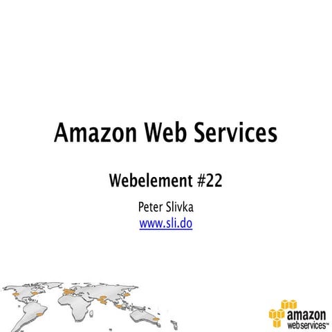 WebElement #22: Peter Slivka - Úvod do AWS | PDF