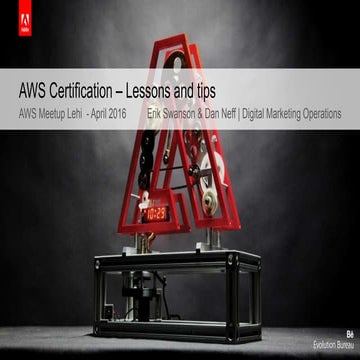 Aws Certification Lessons And Tips Aws Meetup Lehi April 2016 Pptx