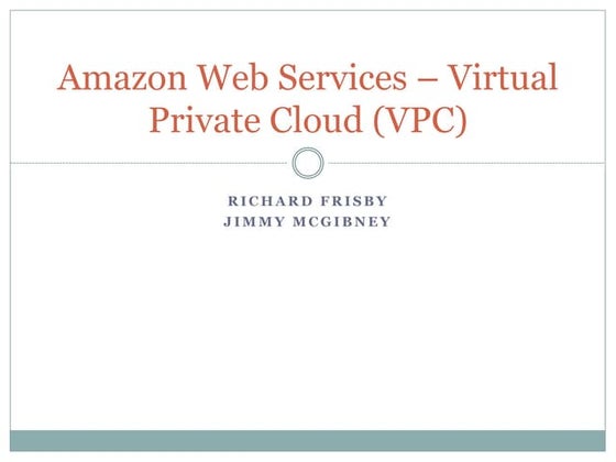 Introduction to AWS VPC, Guidelines, and Best Practices | PPTX | Cloud Computing | Internet