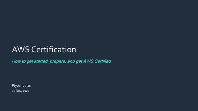 Aws certification By Piyush Jalan | PPT Aws certification By Piyush Jalan | PPT