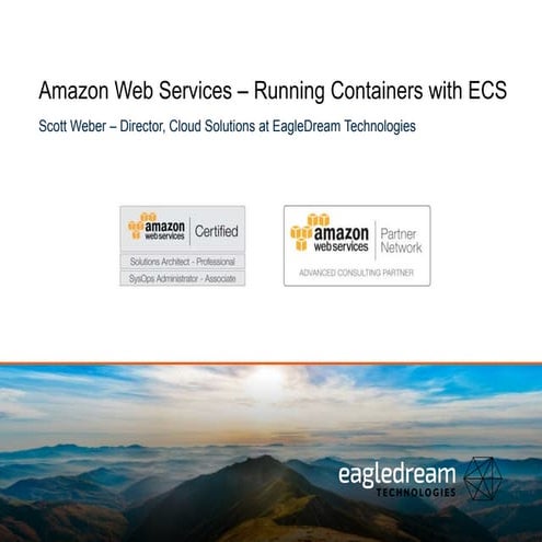 Amazon Web Services - Running Containers with ECS | PPT