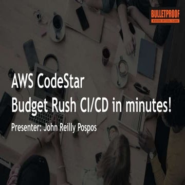 AWS CodeStar aws-akl-meetup-Sep2017-bp | PPT