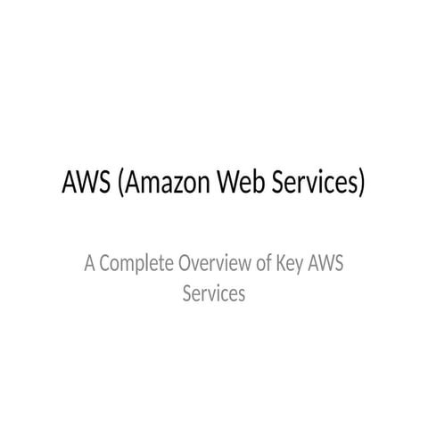 Aws Detailed Topics Presentation Pptx Pptx