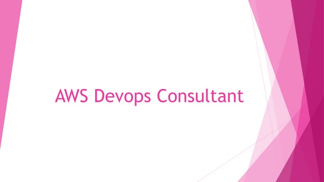 Aws Devops Consultant Amazonwebservices Ppt