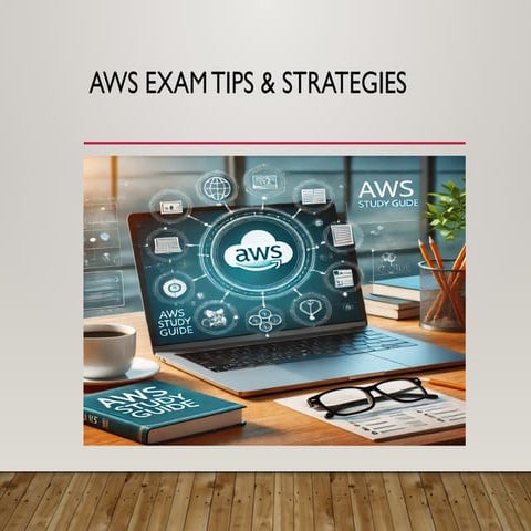 Amazon AWS Exam Tips - AWS Exam Bonus Tips | PPTX
