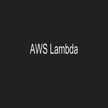 Aws lambda | PPTX