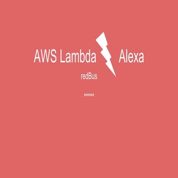 AWS Lambda powering up Alexa | PPTX