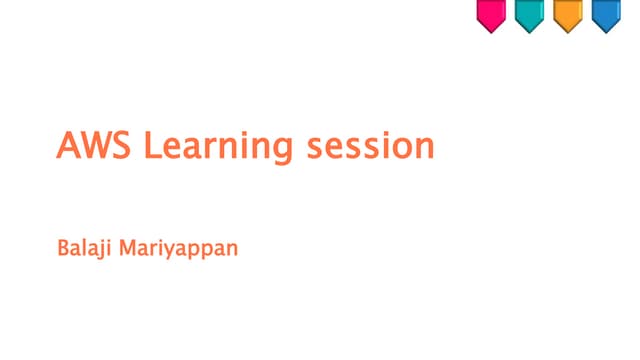 Aws Learning Sessoin Bm Ppt