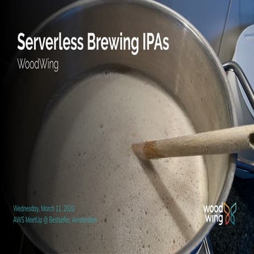 Aws Meetup Serverless Brewing Ipas Ppt