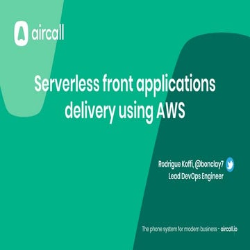 Aws meetup serverless front apps delivery using aws | PPT