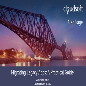 A Practical Guide to Migrating Legacy Applications | PPTX