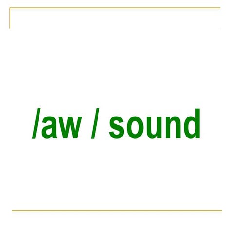 Aw sound | PPT