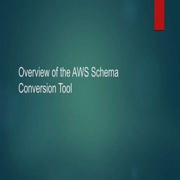 Aws Schema Conversion Tool Ppt