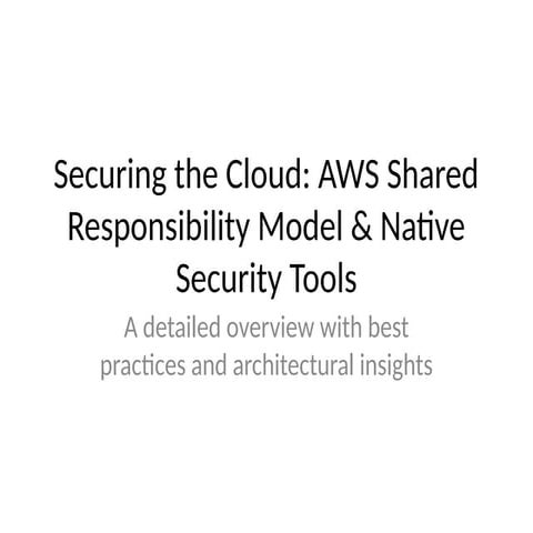 AWS_Security_Detailed_Tools_and_Model.pptx