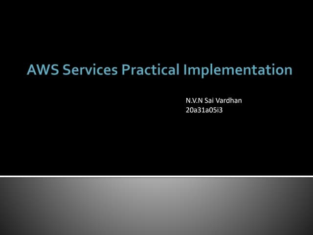 Aws Services Practical Implementationpptx