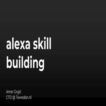 AWS UG - Alexa Skill Building - 08-11-2019 | PPTX