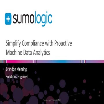 AWS and Sumo Logic Webinar: Simplify Compliance with Proactive Machine ...