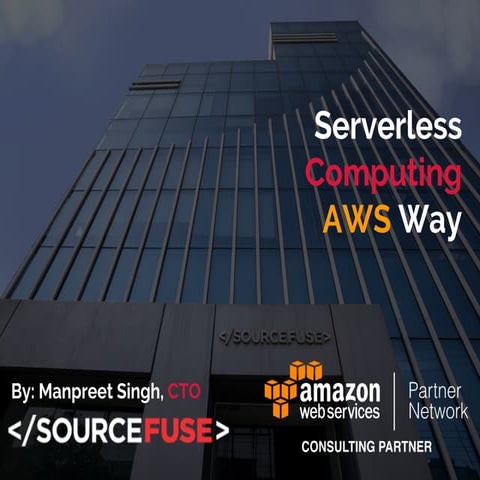 Serverless Computing Aws Way By Sourcefuse Technologies Ppt